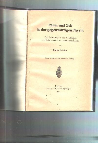 Raum und Zeit in der gegenwärtigen Physik Zur Einführung in das ...